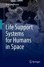 Life Support Systems for Humans in Space | SpringerLink