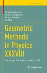 Geometric Methods in Physics XXXVIII: Workshop, Białowieża, Poland ...