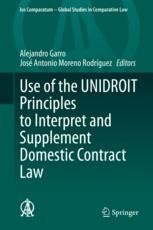 Use of the UNIDROIT Principles to Interpret and Supplement Domestic ...