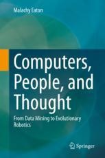 Computers, People, and Thought: From Data Mining to Evolutionary ...