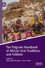 The Palgrave Handbook of African Oral Traditions and Folklore ...