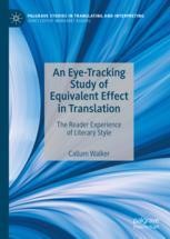 An Eye-Tracking Study of Equivalent Effect in Translation: The Reader ...