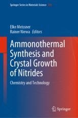 Ammonothermal Synthesis and Crystal Growth of Nitrides: Chemistry and ...
