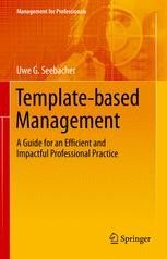 Template-based Management: A Guide for an Efficient and Impactful ...