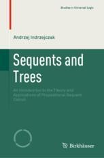Sequents and Trees: An Introduction to the Theory and Applications of ...
