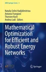 Mathematical Optimization for Efficient and Robust Energy Networks | Springer Nature Link ...