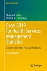 Excel 2019 for Health Services Management Statistics: A Guide to Solving Practical Problems ...