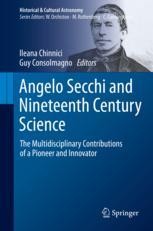 Angelo Secchi and Nineteenth Century Science: The Multidisciplinary ...