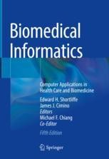 Biomedical Informatics: Computer Applications in Health Care and ...