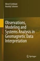 Observations, Modeling and Systems Analysis in Geomagnetic Data Interpretation | SpringerLink