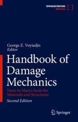 Handbook of Damage Mechanics: Nano to Macro Scale for Materials and ...