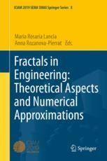 Fractals in Engineering: Theoretical Aspects and Numerical Approximations | SpringerLink
