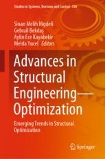 Advances in Structural Engineering—Optimization: Emerging Trends in ...