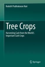 Tree Crops : Harvesting Cash from the World's Important Cash Crops ...