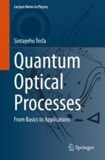 Quantum Optical Processes: From Basics to Applications | Springer ...