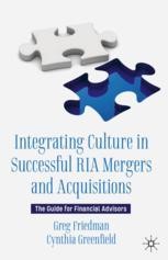 Integrating Culture in Successful RIA Mergers and Acquisitions: The ...