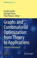 Graphs and Combinatorial Optimization: from Theory to Applications: CTW2020 Proceedings ...