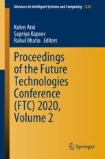 Proceedings of the Future Technologies Conference (FTC) 2020, Volume 2 ...