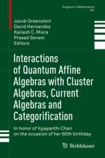 Interactions of Quantum Affine Algebras with Cluster Algebras, Current ...