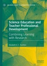 Science Education and Teacher Professional Development: Combining ...