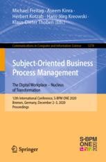 Subject-Oriented Business Process Management. The Digital Workplace – Nucleus of Transformation ...