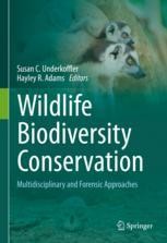 Wildlife Biodiversity Conservation: Multidisciplinary and Forensic ...