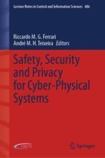 Safety, Security and Privacy for Cyber-Physical Systems | SpringerLink