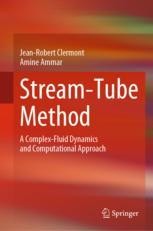 Stream-Tube Method: A Complex-Fluid Dynamics and Computational Approach ...