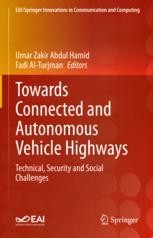Towards Connected and Autonomous Vehicle Highways: Technical, Security ...