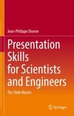 Presentation Skills for Scientists and Engineers: The Slide Master ...