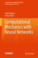 Computational Mechanics with Neural Networks | SpringerLink