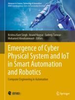 Emergence of Cyber Physical System and IoT in Smart Automation and ...