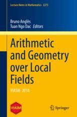Arithmetic and Geometry over Local Fields: VIASM 2018 | SpringerLink