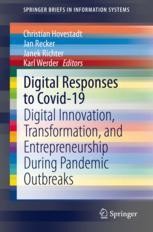 Digital Responses to Covid-19: Digital Innovation, Transformation, and ...