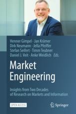 Market Engineering: Insights from Two Decades of Research on Markets ...