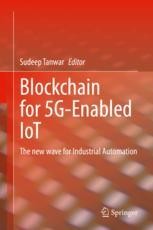 Blockchain for 5G-Enabled IoT: The new wave for Industrial Automation ...