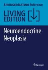 Neuroendocrine Neoplasia | SpringerLink