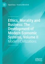Ethics, Morality and Business: The Development of Modern Economic ...
