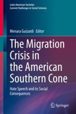 The Migration Crisis in the American Southern Cone: Hate Speech and its ...