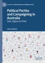Political Parties and Campaigning in Australia: Data, Digital and Field ...