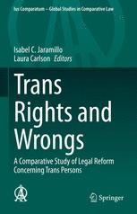 Trans Rights and Wrongs: A Comparative Study of Legal Reform Concerning ...