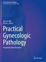 Practical Gynecologic Pathology: Frequently Asked Questions | Springer ...