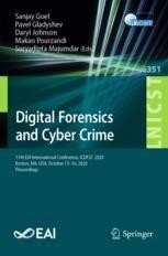 Digital Forensics and Cyber Crime: 11th EAI International Conference ...