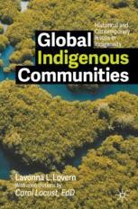 Global Indigenous Communities: Historical and Contemporary Issues in ...