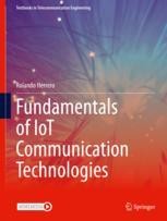 Fundamentals of IoT Communication Technologies | SpringerLink
