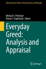 Everyday Greed: Analysis and Appraisal | Springer Nature Link