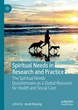 Spiritual Needs in Research and Practice: The Spiritual Needs ...