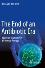 The End of an Antibiotic Era: Bacteria's Triumph over a Universal ...