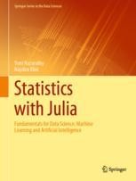 Statistics with Julia: Fundamentals for Data Science, Machine Learning ...