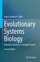 Evolutionary Systems Biology: Advances, Questions, and Opportunities ...